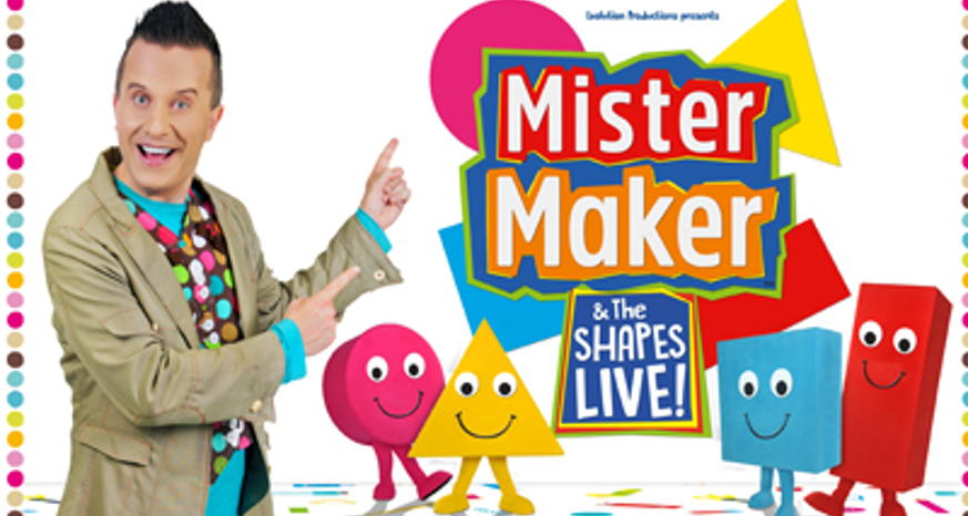 Mister Maker and the Shapes Live | Destination Chesterfield